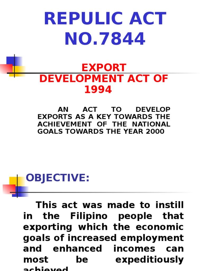 EXPORT DEVELOPMENT ACT OF 1994: KEY TO PHILIPPINE EXPORT GROWTH | PDF ...