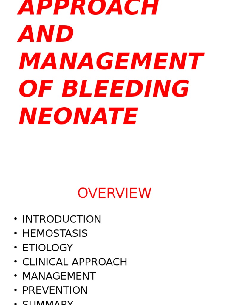 Approach and Management of Bleeding Neonate (2) | Coagulation | Bleeding