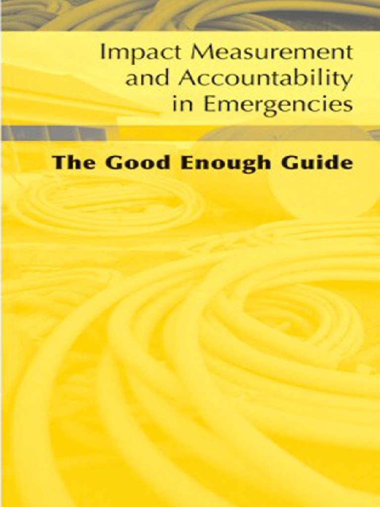 Impact Measurement and Accountability in Emergencies: The Good Enough Guide | PDF ...
