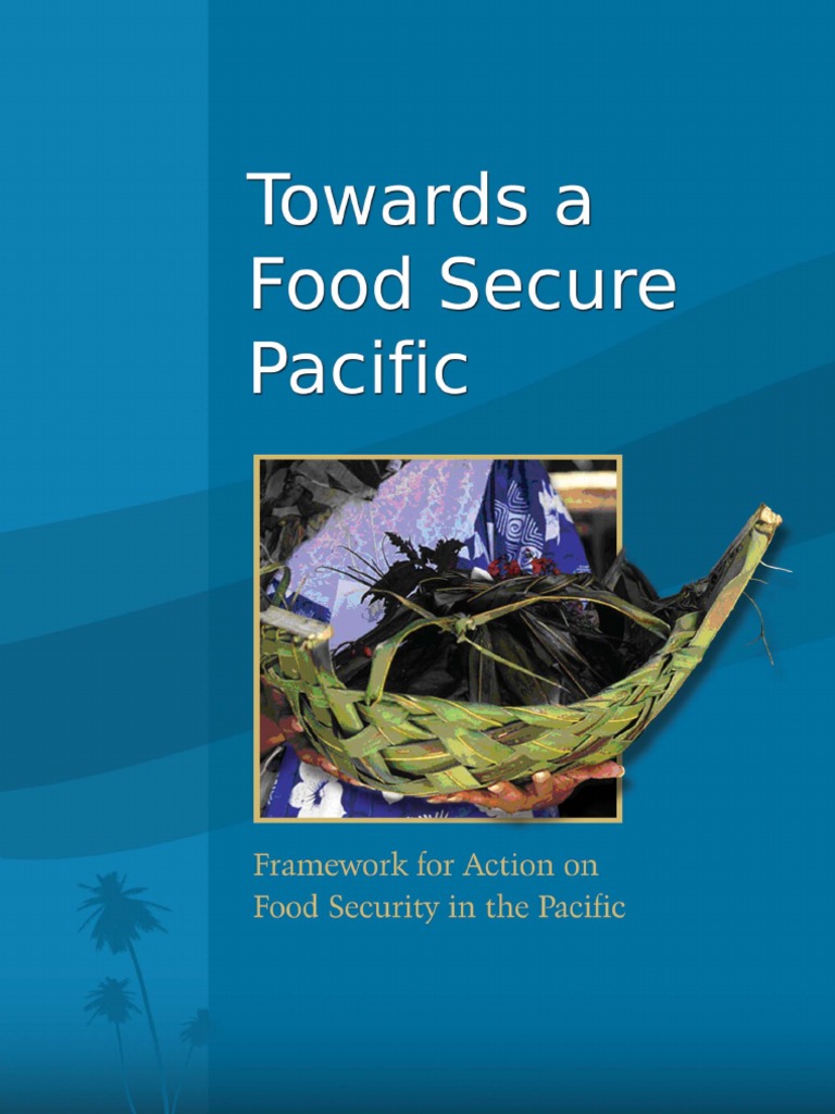 Pacific Framework for Food Security | PDF | Food Security | Foods