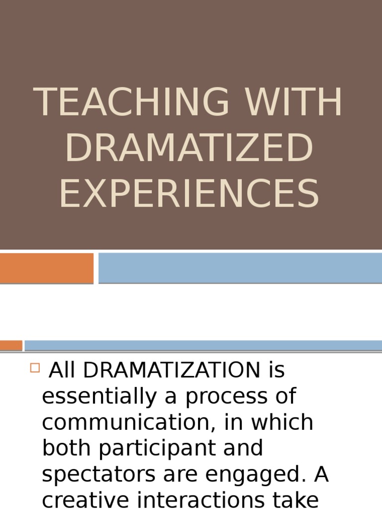 Teaching Through Dramatized Experiences | PDF | Puppets | Actor