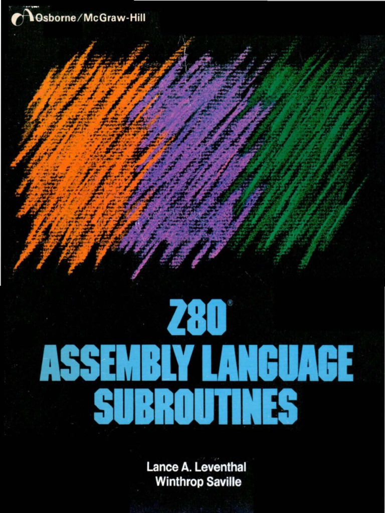 Z80 Assembly Language Subroutines 1983 Leventhal Pdf Pdf Subroutine Assembly Language 