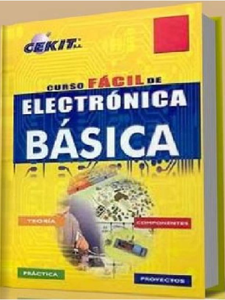 Curso Facil de Electronica Basica Practicas y Proyectos | PDF