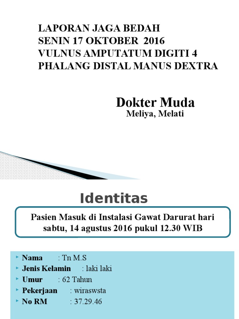 Vulnus Amputatum Digiti 4 Phalang Distal Manus Sinistra | PDF