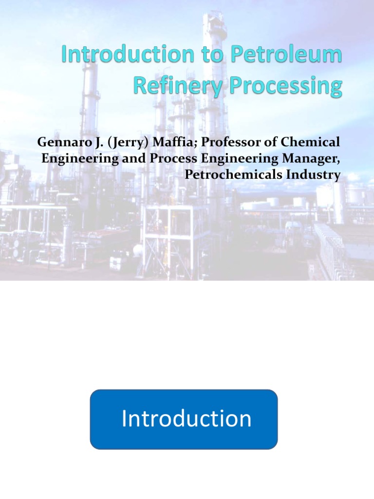Refinery Slides | PDF | Oil Refinery | Distillation