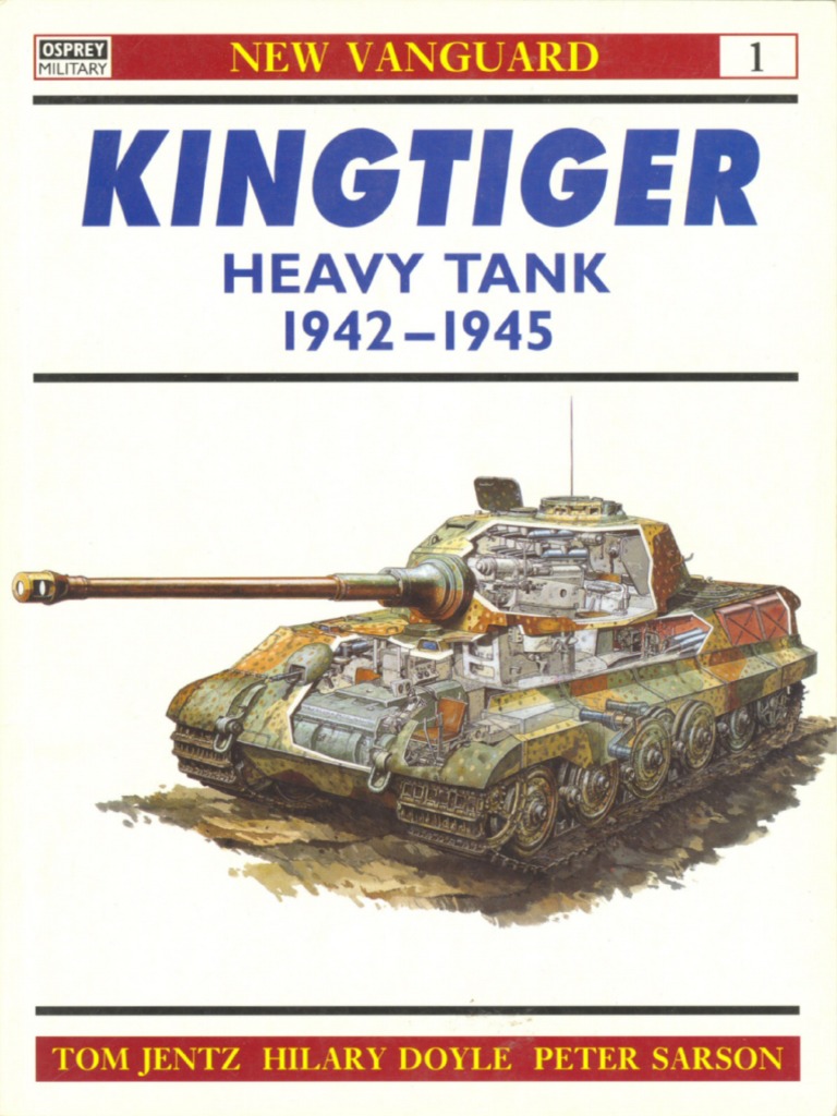 Osprey - New Vanguard 001 - Kingtiger Heavy Tank, 1942-45 | PDF