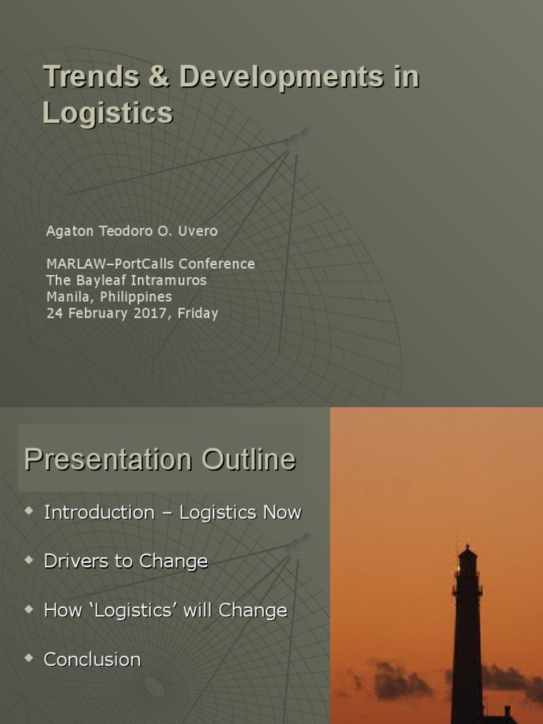 Trends and Developments in Logistics - Presentation by Atty Agaton ...