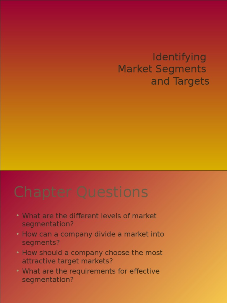 Identifying Market Segments and Targets | PDF | Market Segmentation ...
