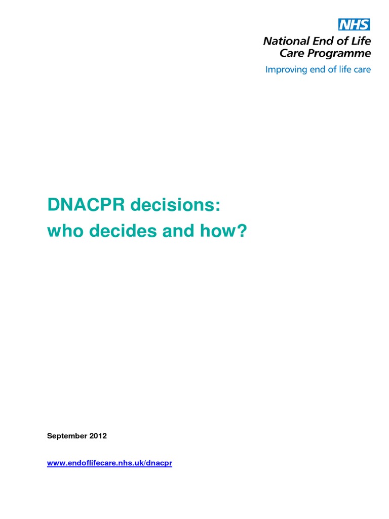 DNACPR Decisions Who Decides and How Sept 2012 | PDF | Cardiopulmonary ...