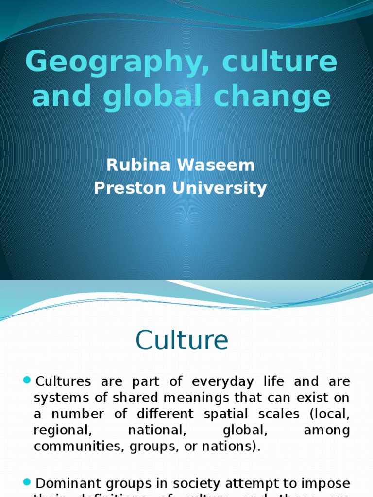 Geography, Culture and Global Change | PDF | Globalization | Ethnic Groups