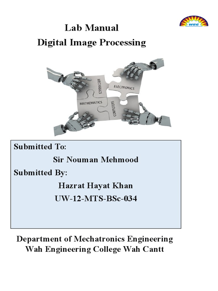 Lab Manual Digital Image Processing: Submitted To: Sir Nouman Mehmood ...