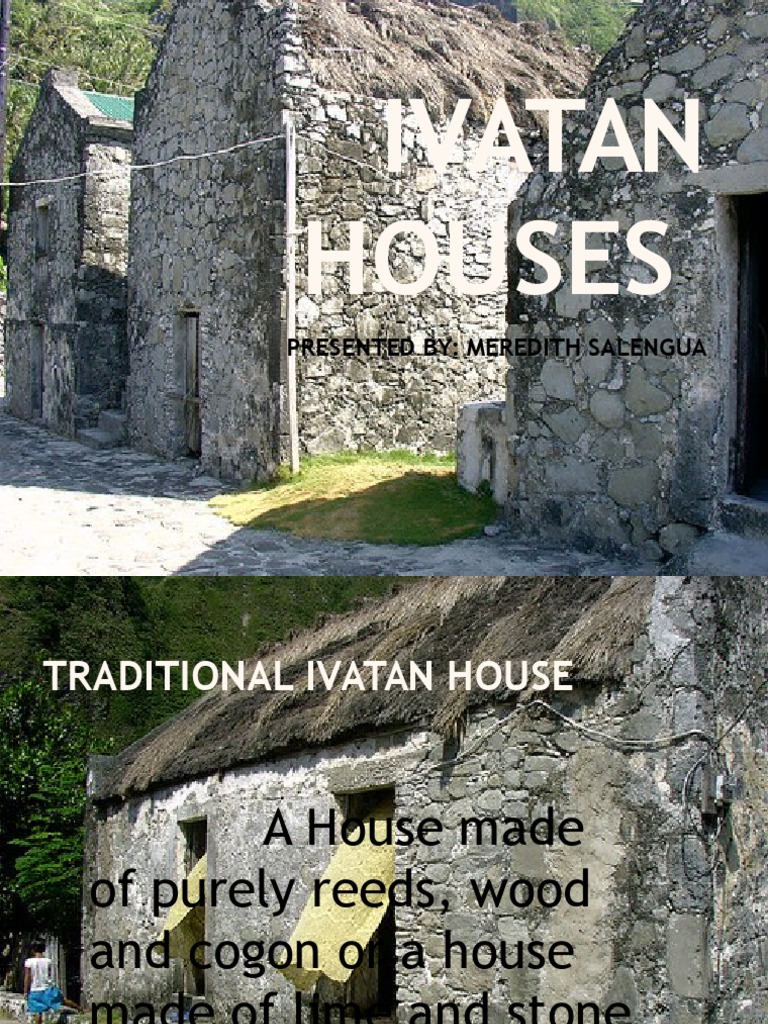 Traditional Ivatan House Types and Recommendations for Improving Care ...