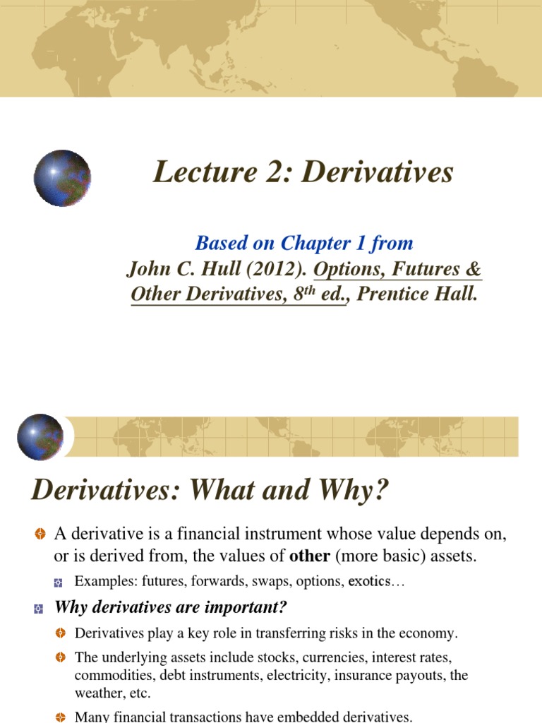 An Introduction to Derivatives: Futures Contracts, Forward Contracts ...