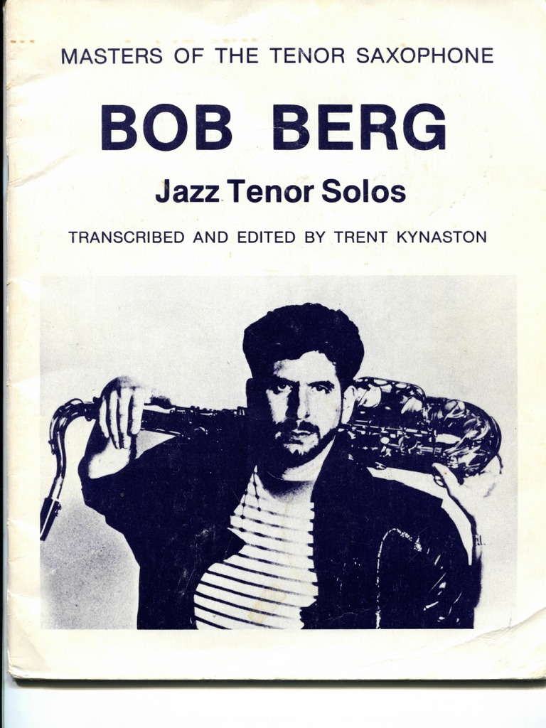 Bob Berg Jazz Tenor Solos Masters of The Tenor Saxophone by Trent ...
