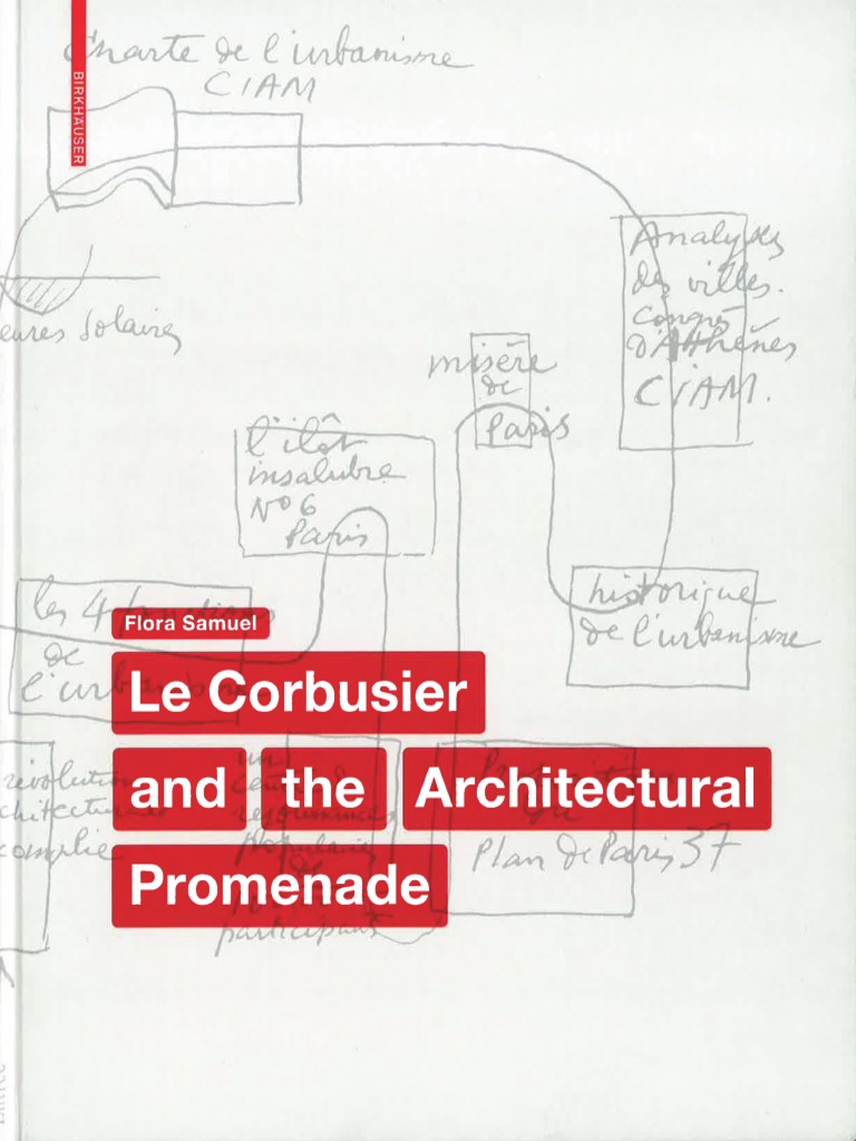 Le Corbusier and The Architectural-Promenade, Flora Samuel | PDF