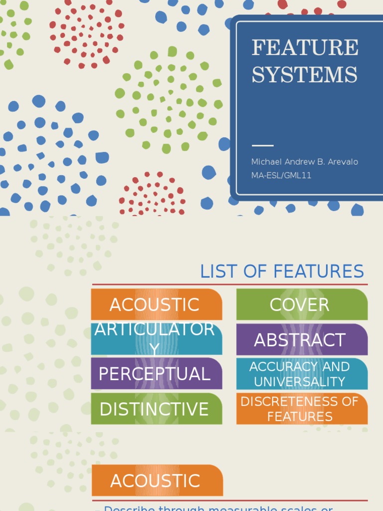 Feature Systems: Michael Andrew B. Arevalo MA-ESL/GML11 | PDF ...
