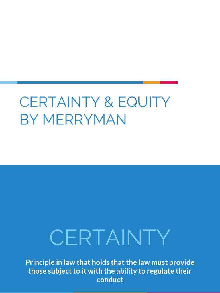 Certainty & Equity: Exploring the Relationship Between Legal Certainty ...