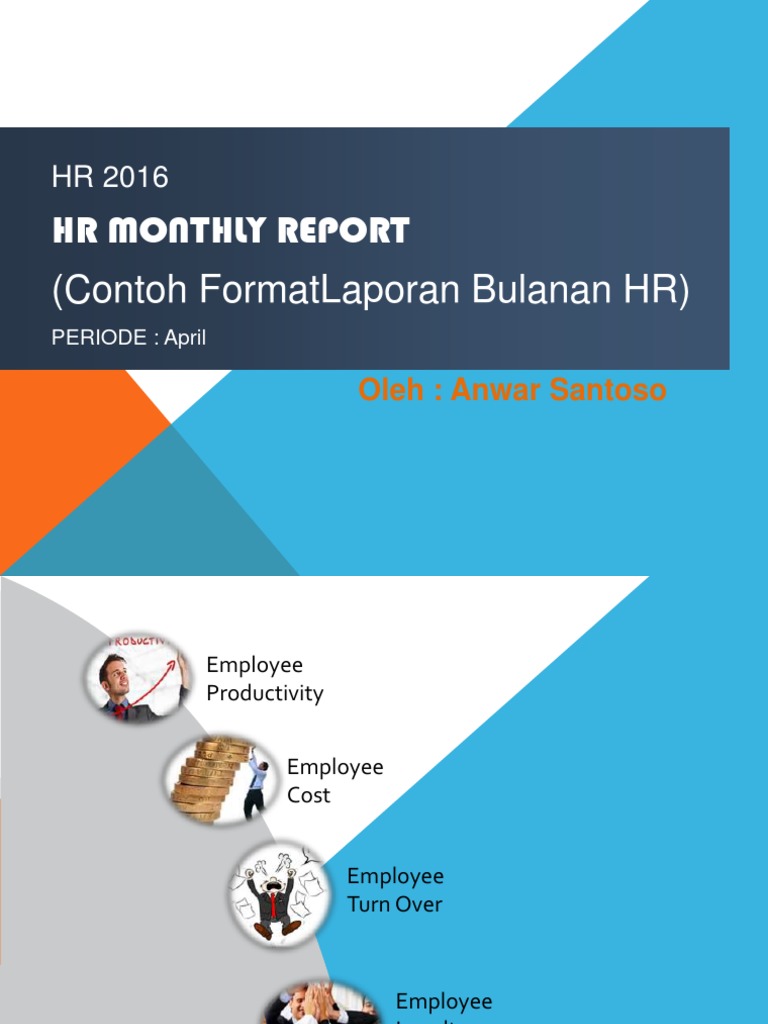HR Monthly Report (Contoh Formatlaporan Bulanan HR) : Oleh: Anwar ...