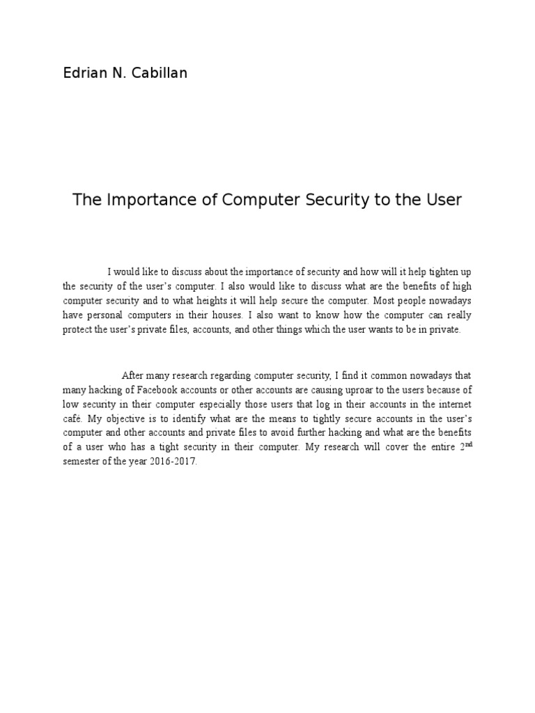 The Importance of Computer Security To The User: Edrian N. Cabillan ...