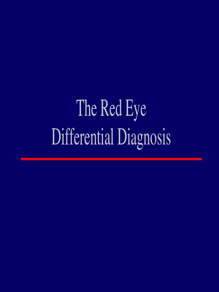 The Red Eye Differential Diagnosis | PDF | Diseases Of The Eye And ...
