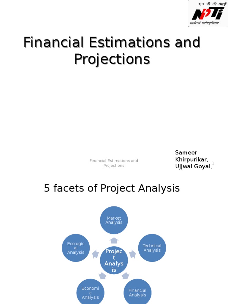 Financial Estimations and Projections Financial Estimations and ...