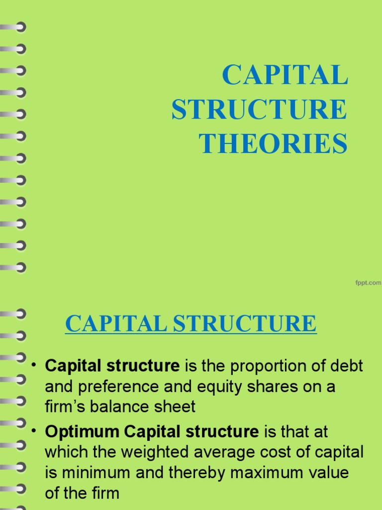 Capital Structure Theories Explained | PDF | Capital Structure | Cost ...