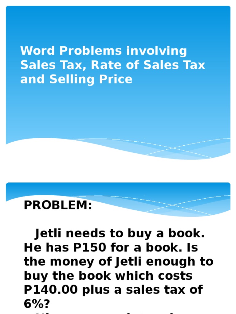 Word Problems Involving Sales Tax, Selling Price | PDF | Market ...