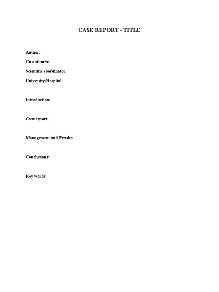 Case Report - Title: Author: Co-Author/s: Scientific Coordinator ...