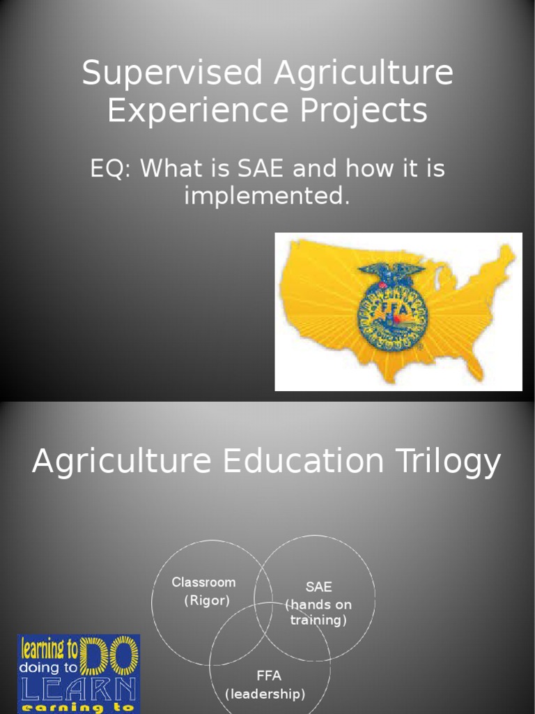 Supervised Agriculture Experience Projects: EQ: What Is SAE and How It ...