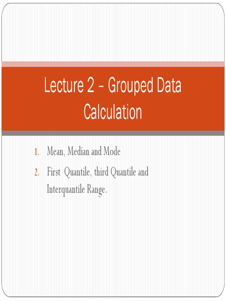 Grouped Data Statistics Calculations | PDF | Median | Descriptive ...