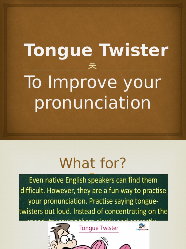 Tongue Twister: To Improve Your Pronunciation | PDF