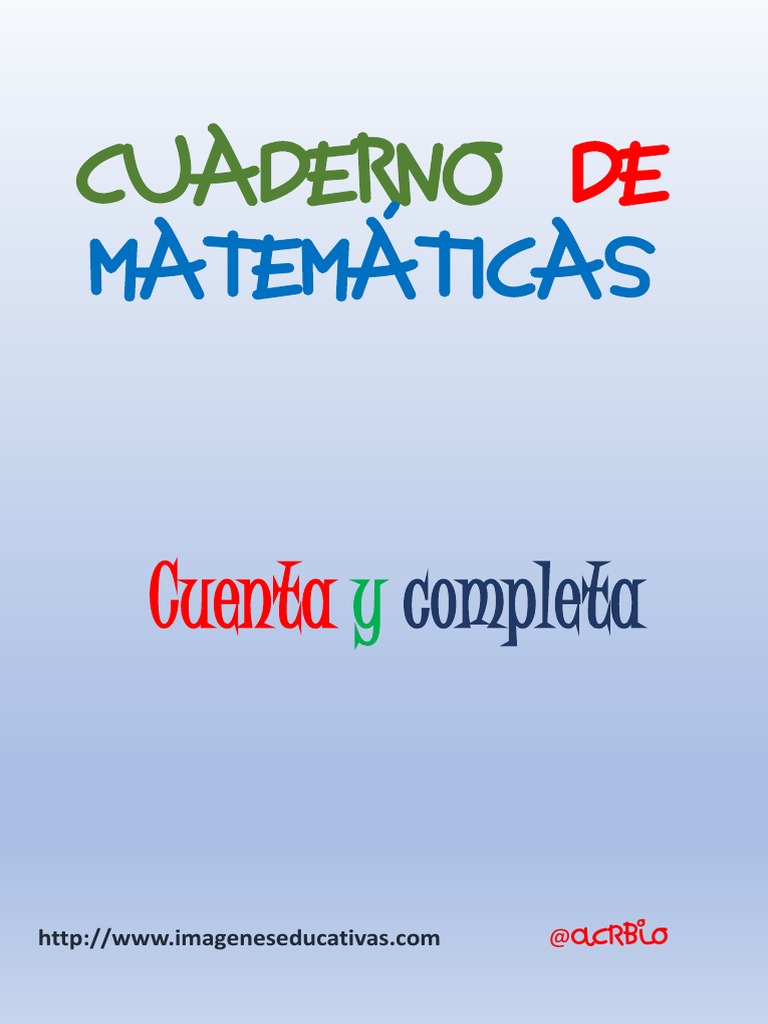 Cuaderno de Matemáticas Cuenta y Completa PDF | PDF