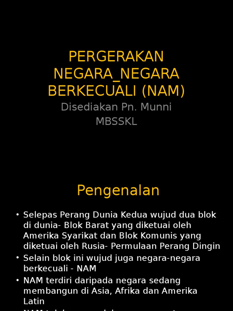 Pergerakan Negara - Negara Berkecuali (Nam) : Disediakan Pn. Munni ...