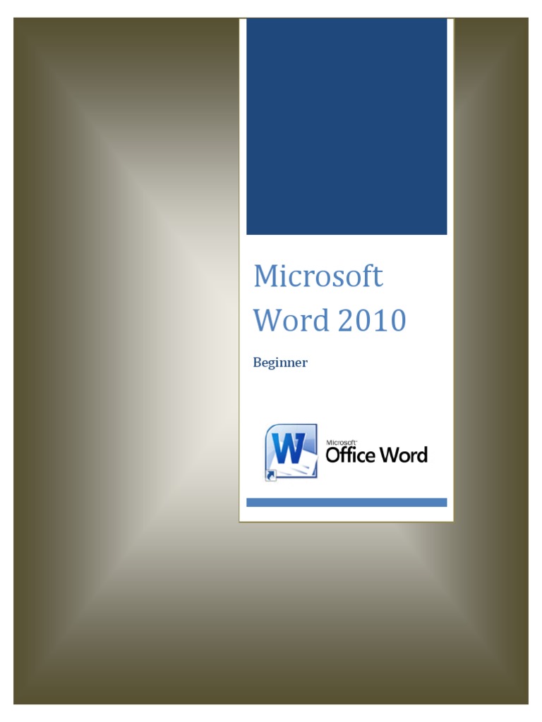 Microsoft Word 2010 (Beginner) | PDF | Microsoft Word | Icon (Computing)