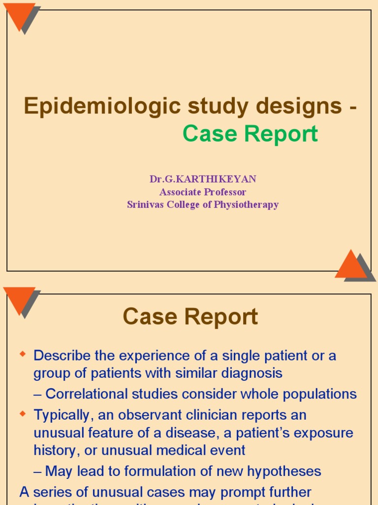 Epidemiologic Study Designs - : Case Report | PDF | Case Report | Medicine