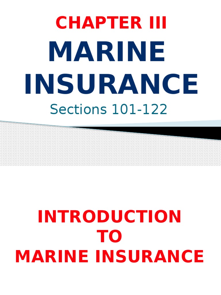 Marine Insurance (Sections 101-122) | PDF | Civil Law (Legal System ...