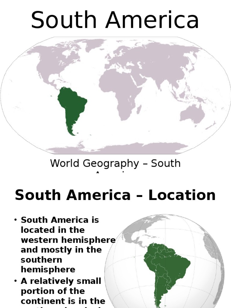 Southamerica Geography Powerpoint | PDF | South America | Andes