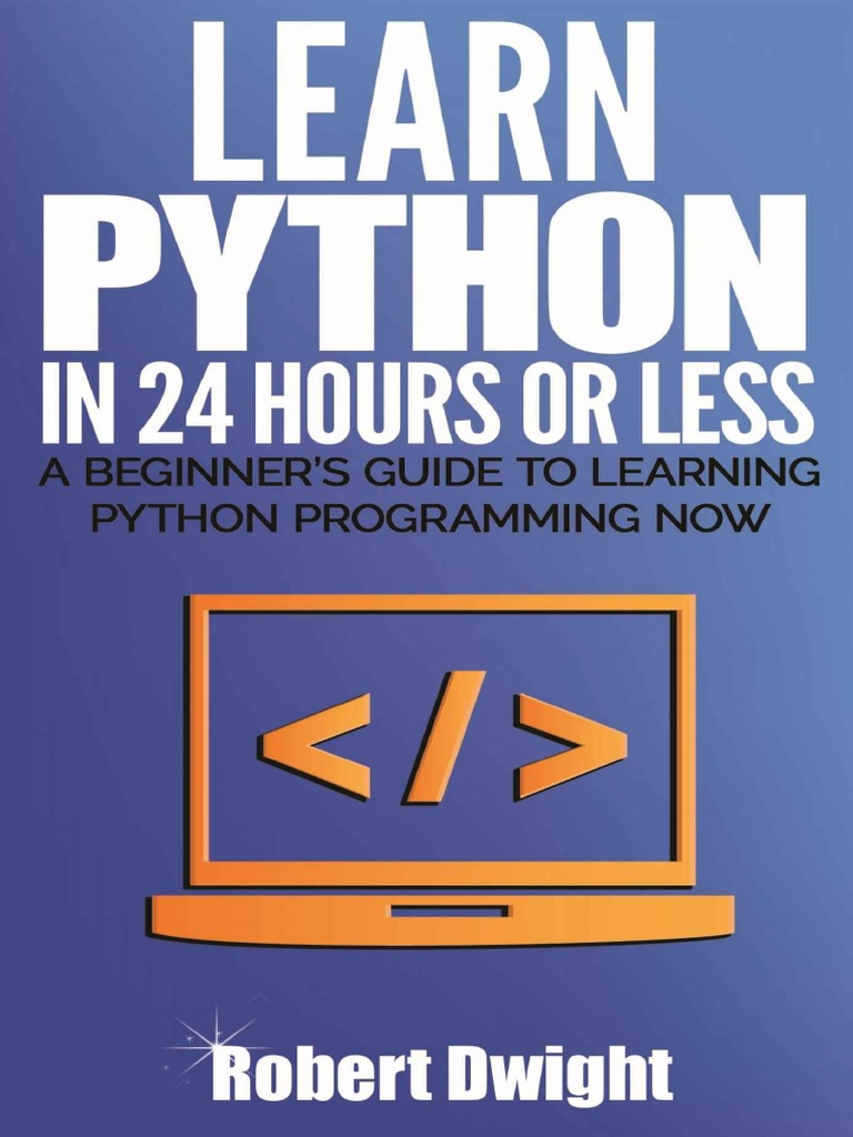 Python Learn Python in 24 Hours Robert Dwigh | Python (Programming ...