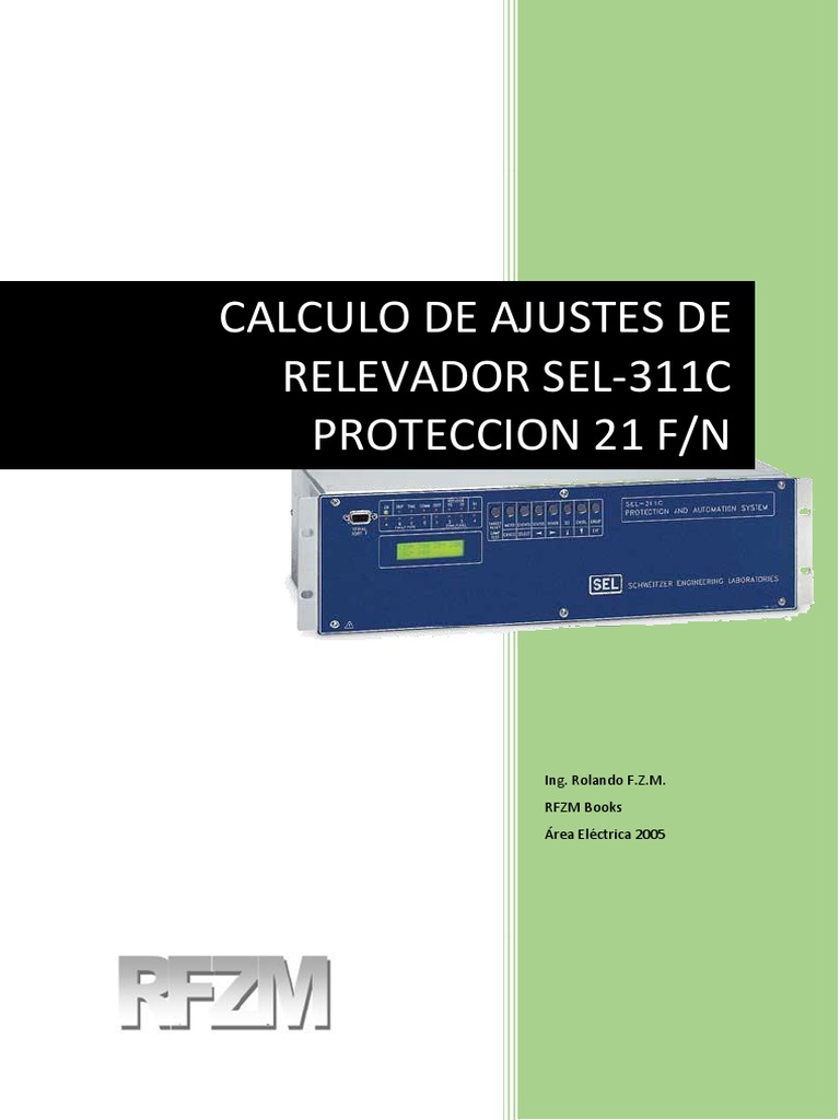 Calculo de Ajustes de Relevador SEL-311C 21 FN | PDF | México ...