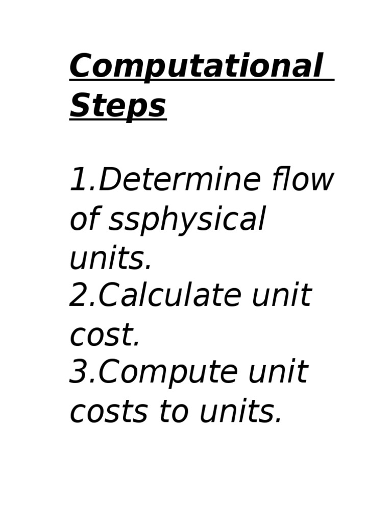 Computational Steps: 1.determine Flow of Ssphysical Units. 2.calculate ...