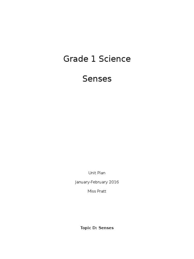 Grade 1 Science Senses: Unit Plan January-February 2016 Miss Pratt | PDF