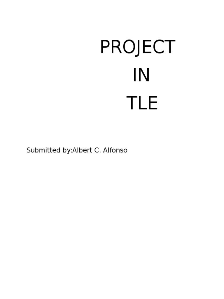 Project IN TLE: Submitted By:albert C. Alfonso | PDF