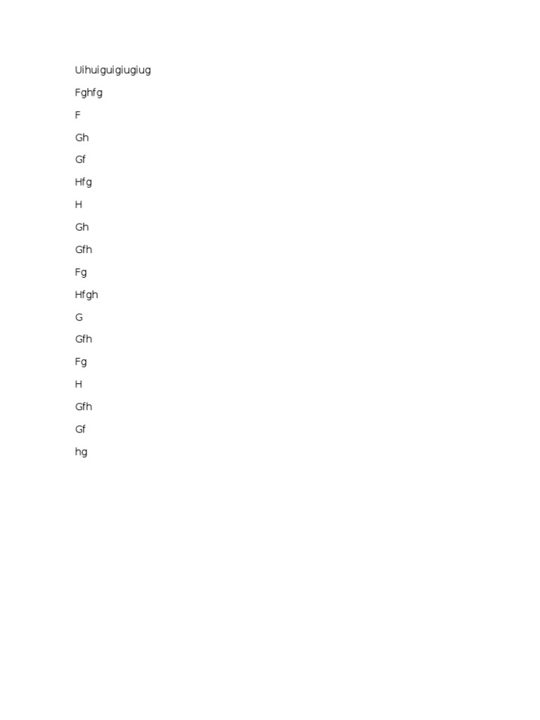 Uihuiguigiugiug FGHFG F GH GF HFG H GH GFH FG HFGH G GFH FG H GFH GF HG ...