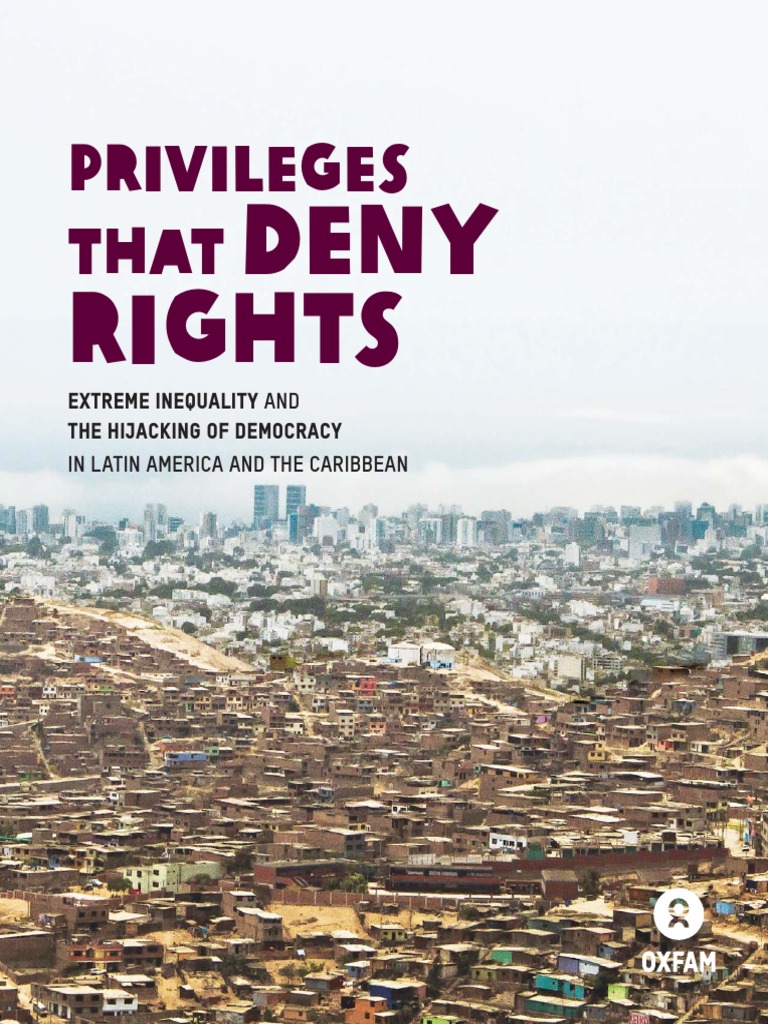 Privileges That Deny Rights: Extreme Inequality and The Hijacking of ...