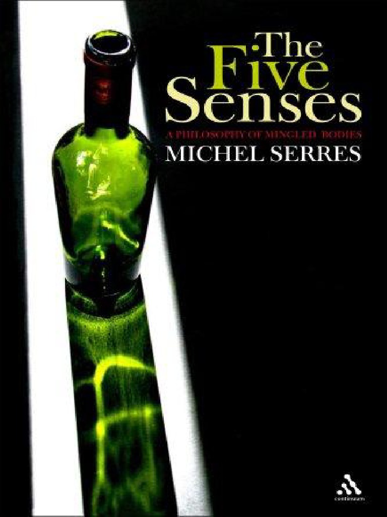 Michel Serres The Five Senses PDF | PDF | Senses | Consciousness