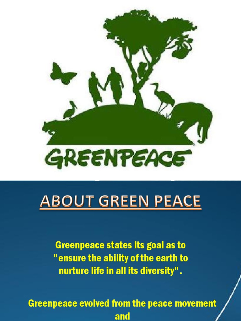Presentation On Green Peace and Friends of Earth | PDF ...