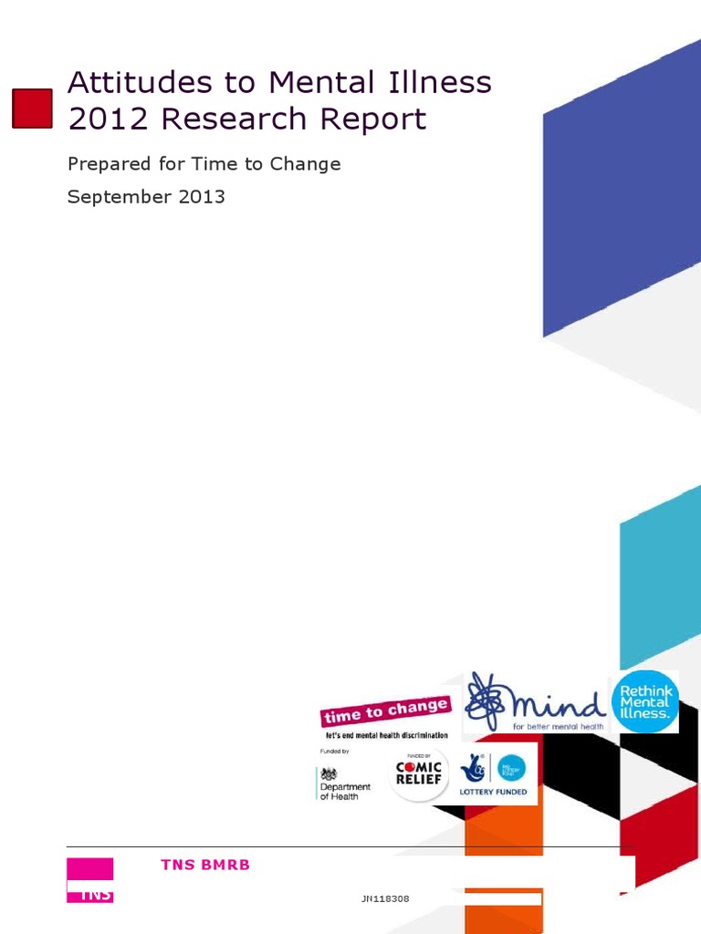 Attitudes To Mental Illness 2012 Research Report: Prepared For Time To ...