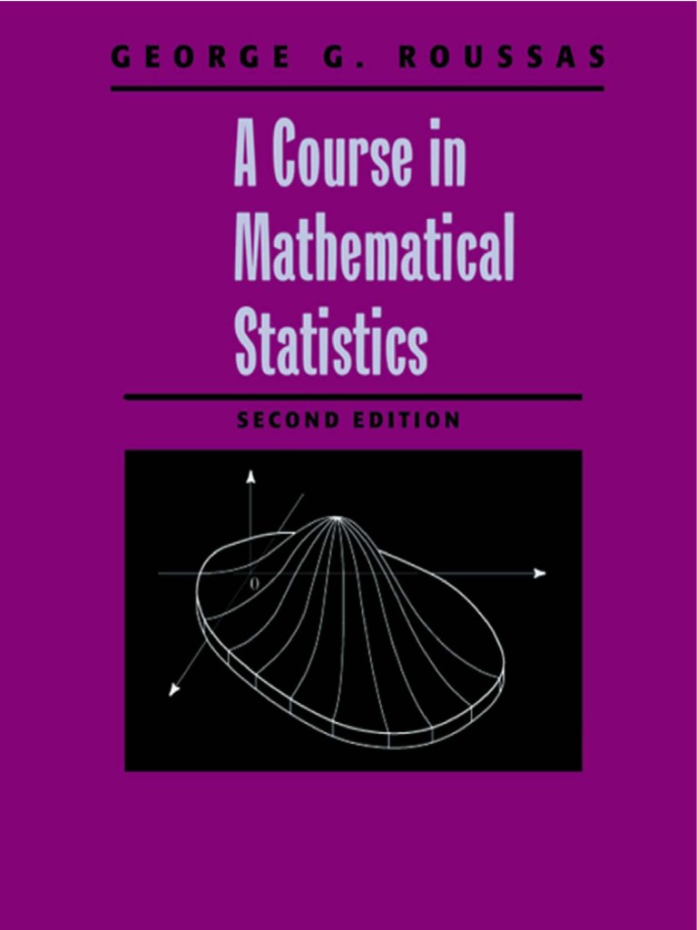 A Course in Mathematical Statistics | PDF | Probability Theory ...