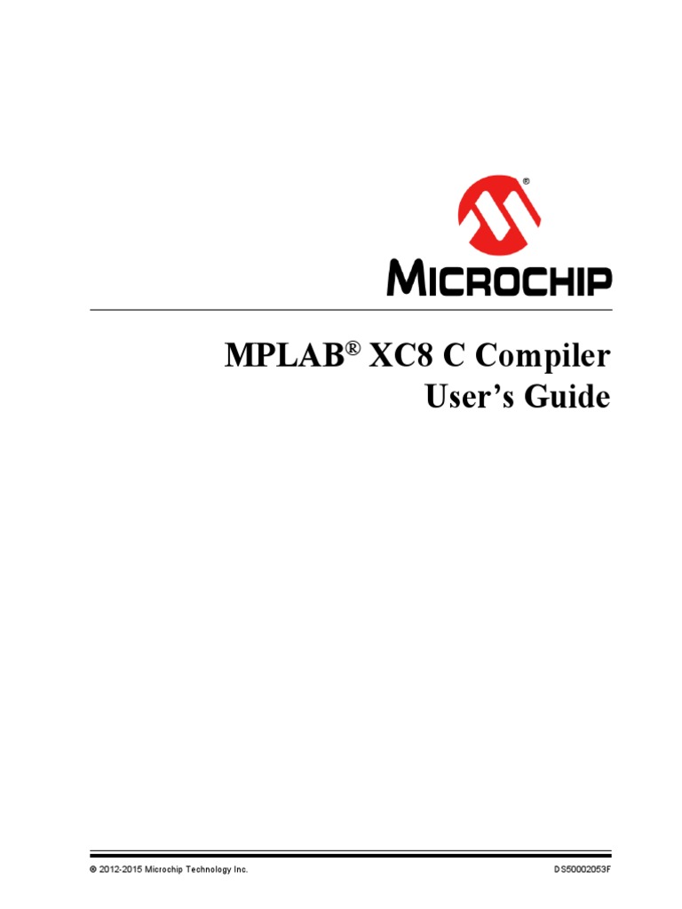 Mplab Xc8 C Compiler User Guide Pdf C Programming Language Computer Engineering