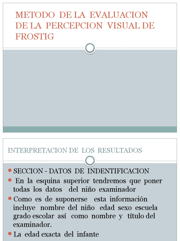 Método de evaluación de la percepción visual de Frostig: Interpretación ...